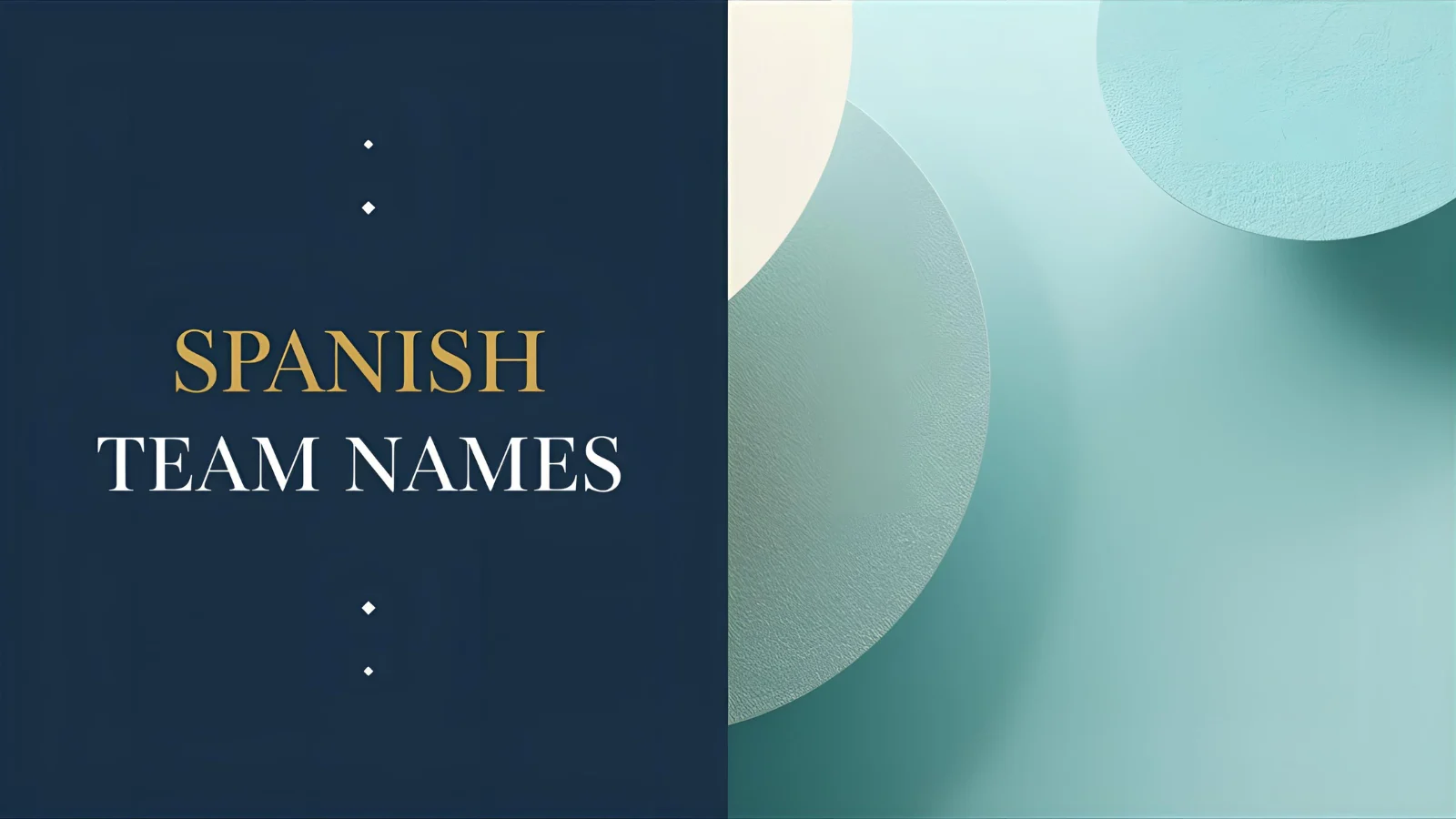 550+ Best Spanish Team Names for (2025–2026 Guide)