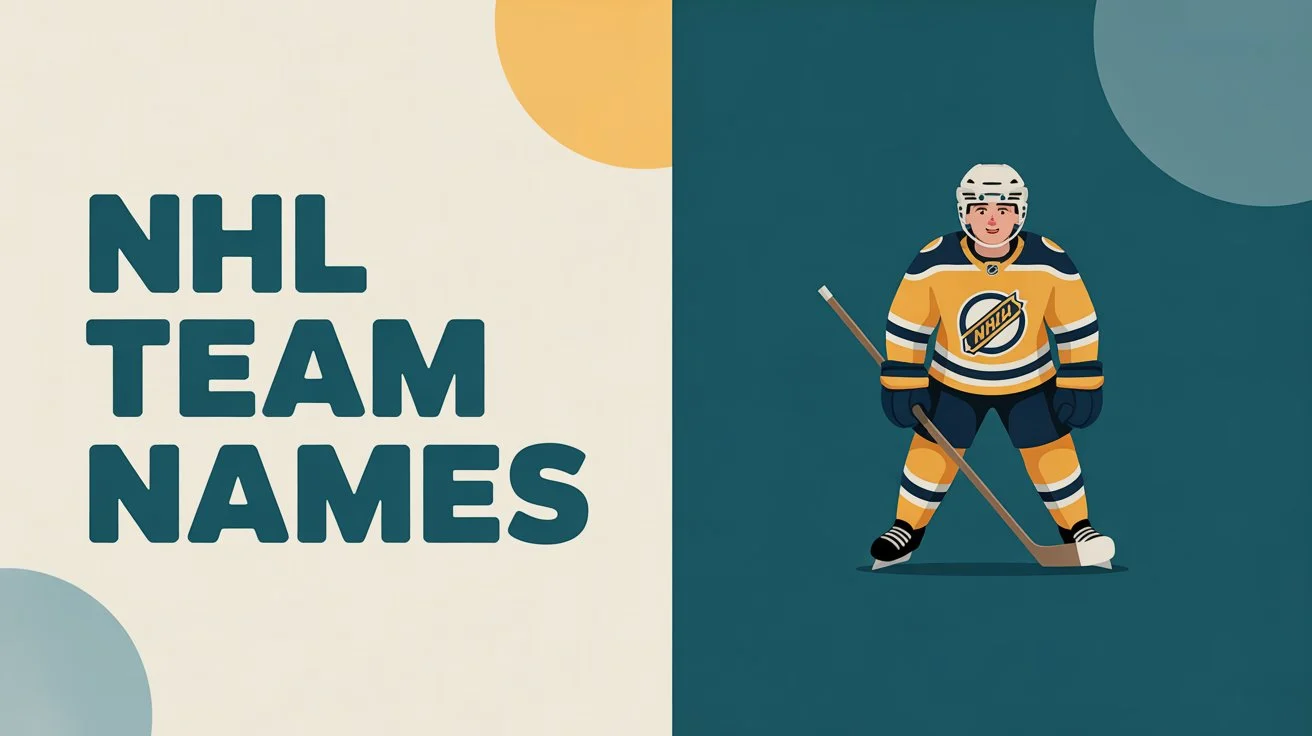 521+ NHL Team Names (2025–2026) 🏒🥅