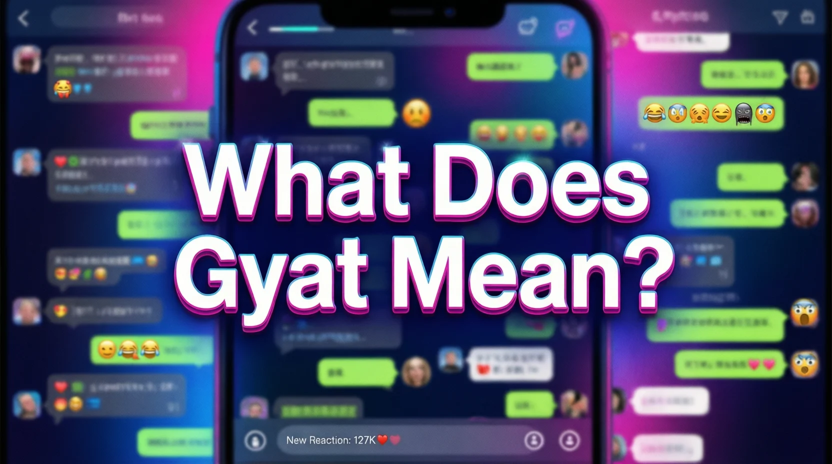 What Does Gyat Mean? The Real Meaning in Online Chats