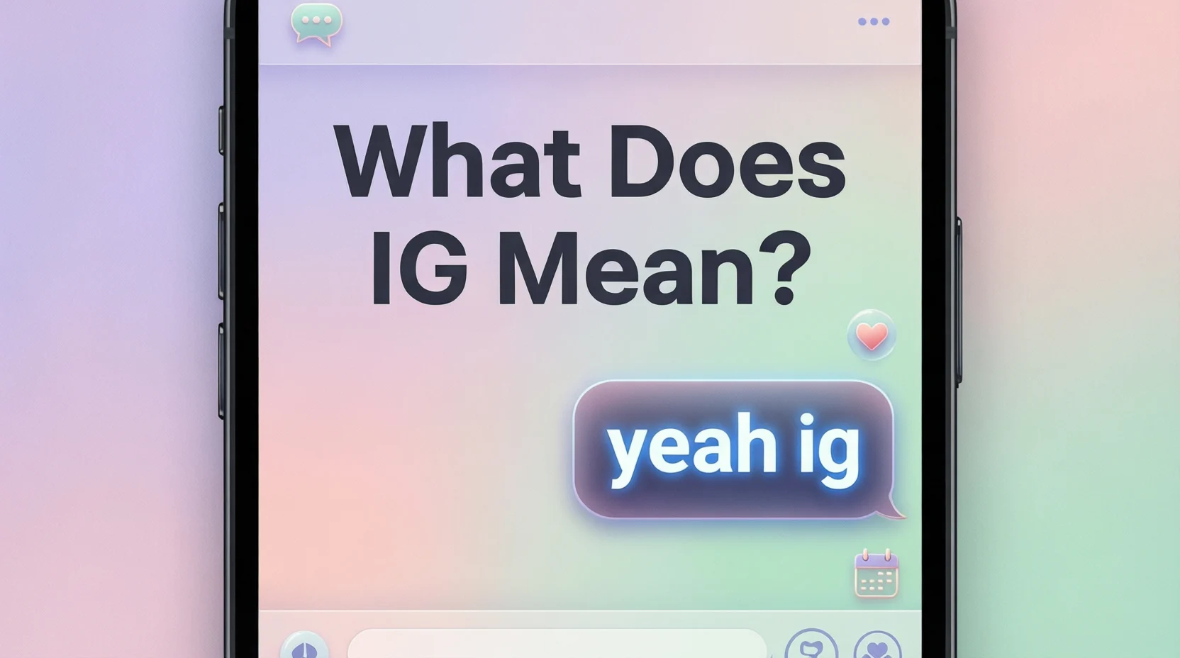 What Does IG Mean? The Simple Texting Meaning Explained