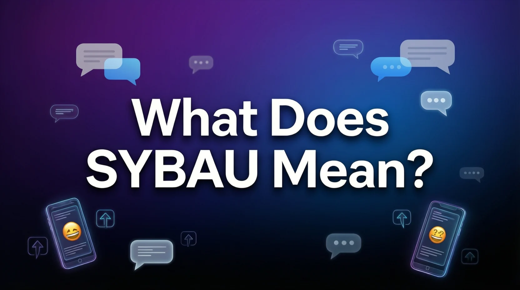 What Does Sybau Mean? A Clear Explanation for Texting